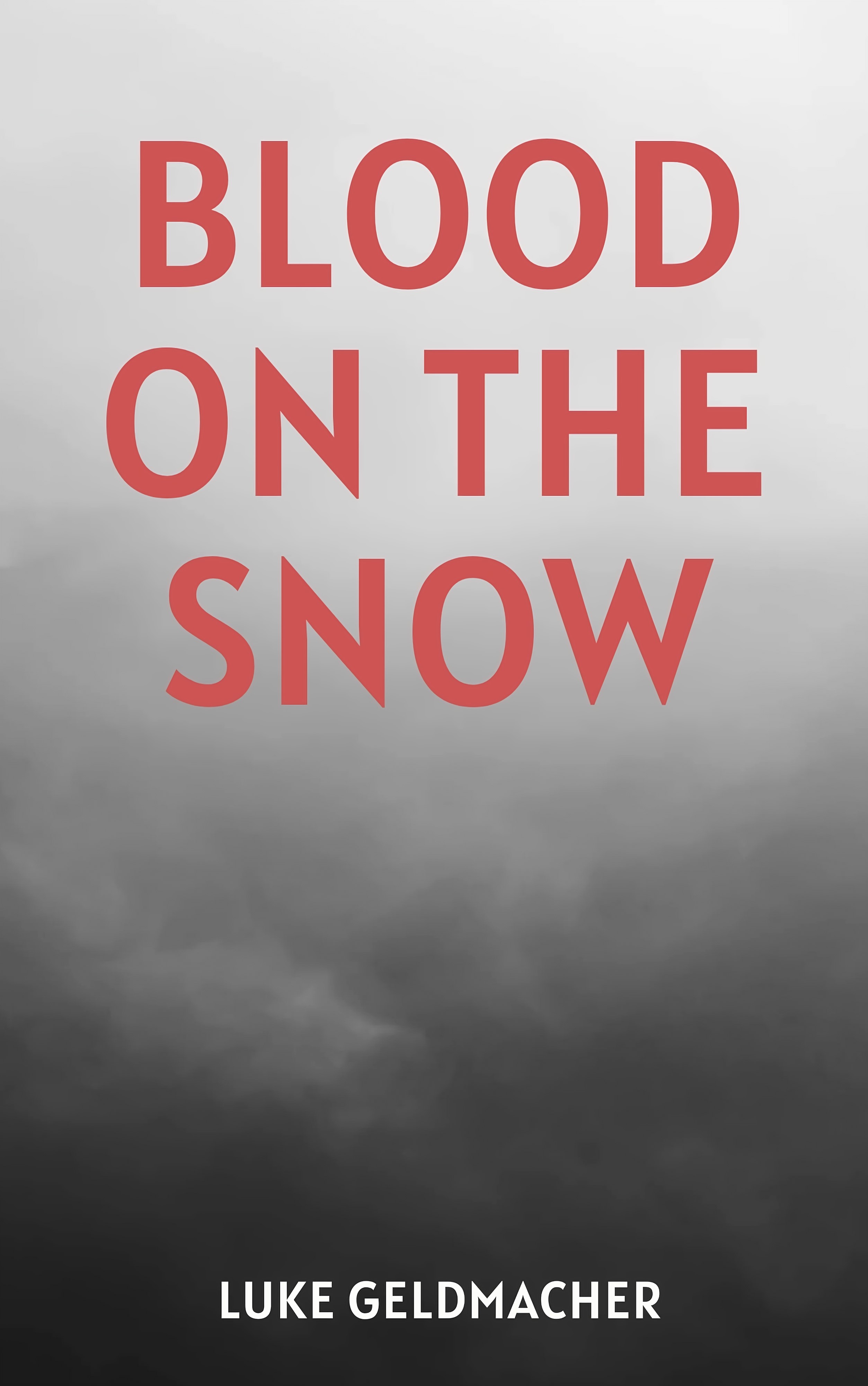 Book review: “Blood On The Snow” By Luke Geldmacher – The S Reaction